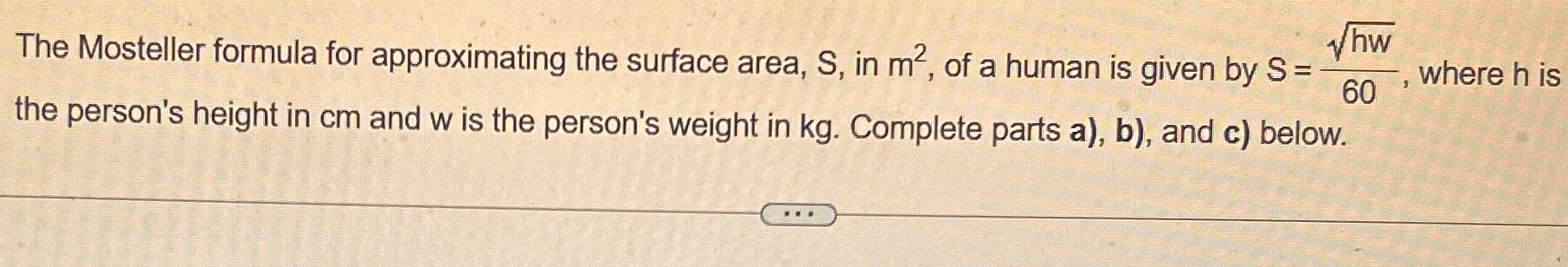 The Mosteller formula for approximating the surface | Chegg.com