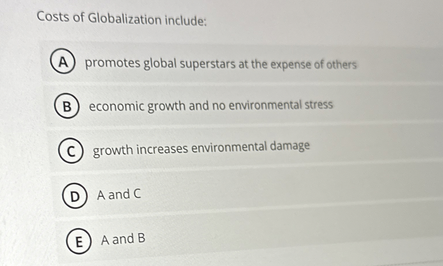 Solved Costs of Globalization include:promotes global | Chegg.com