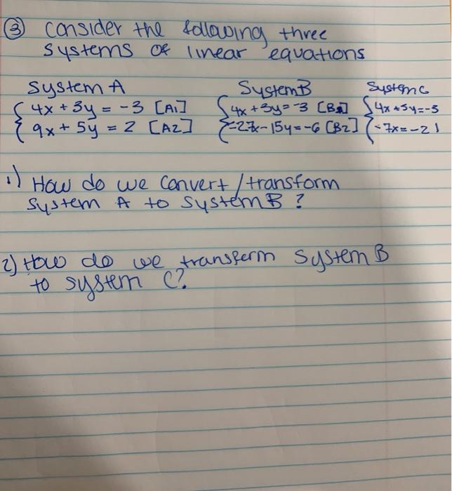 Solved ③ consider the following three systems of linear | Chegg.com
