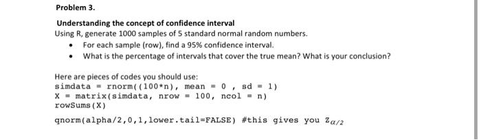 Solved Problem 3. Understanding the concept of confidence | Chegg.com