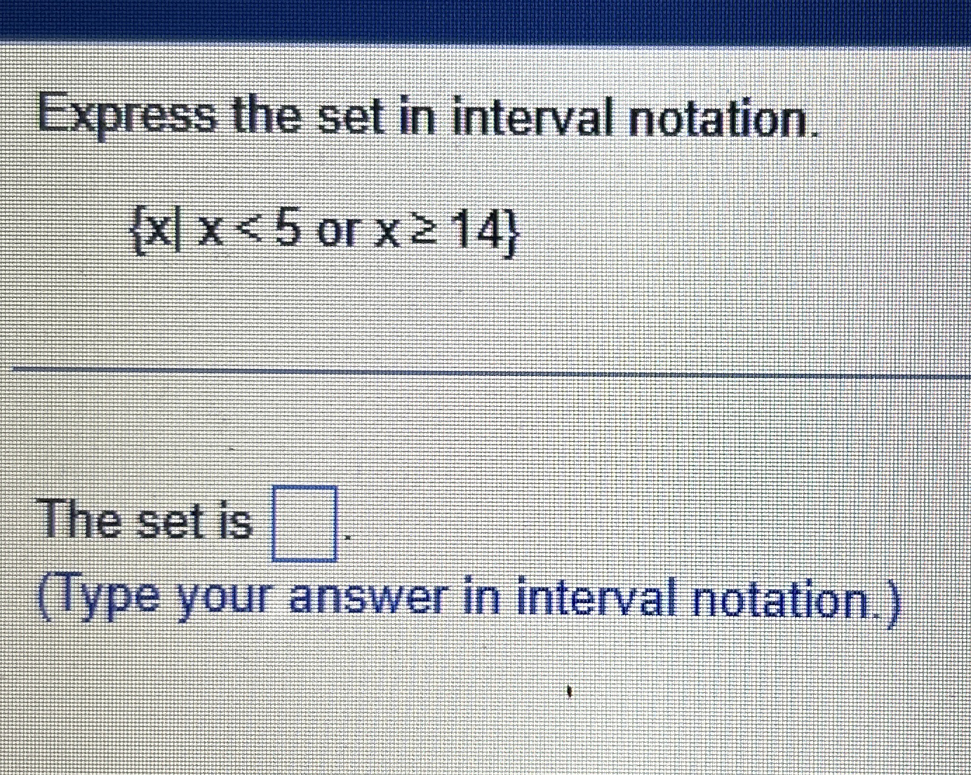 Solved Express the set in interval | Chegg.com