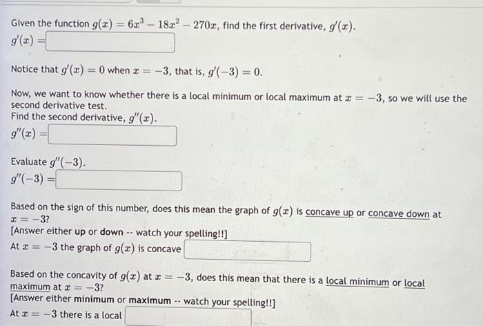 Solved Given the function g(x)=6x3−18x2−270x, find the first | Chegg.com