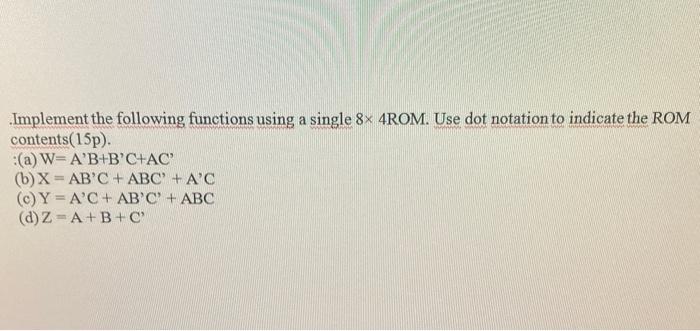 Solved Implement the following functions using a single 8x | Chegg.com