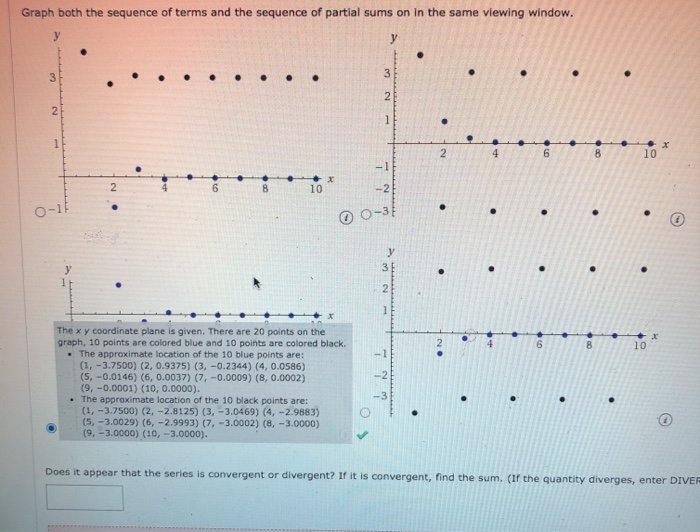 Solved Find at least ten partial sums of the series. (Round | Chegg.com