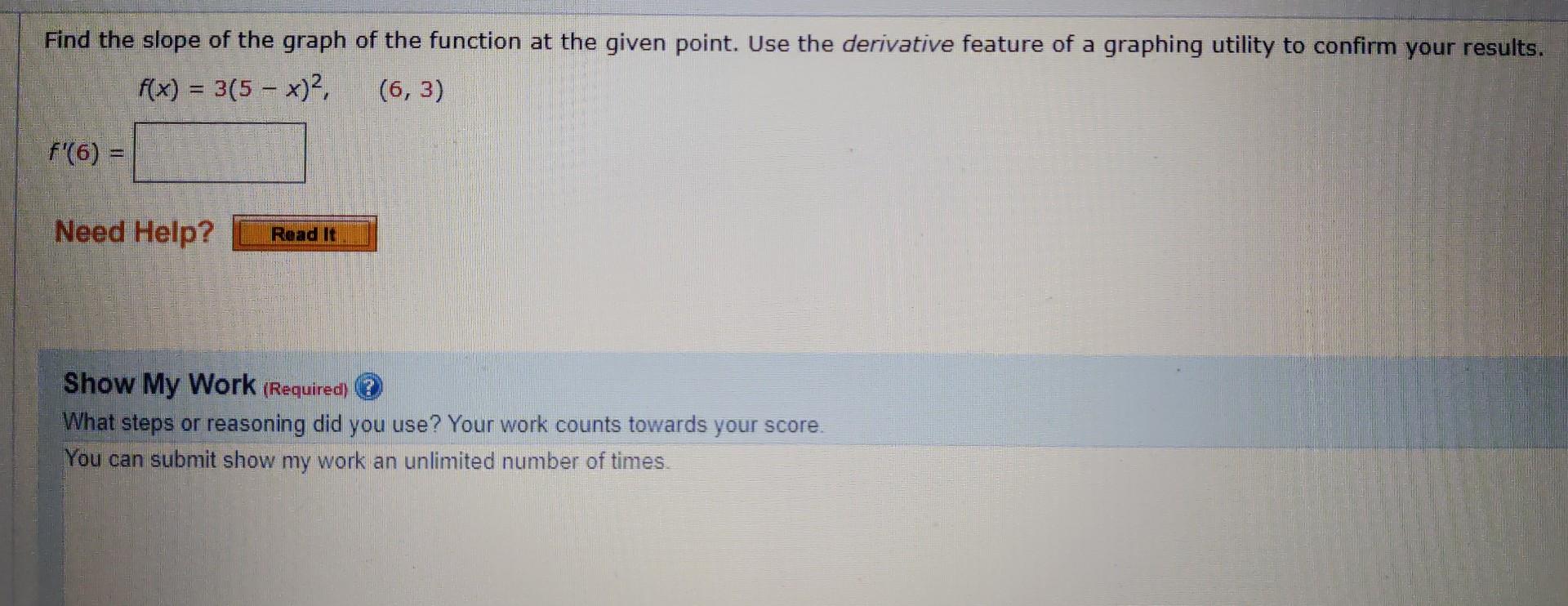 Solved Find the slope of the graph of the function at the | Chegg.com