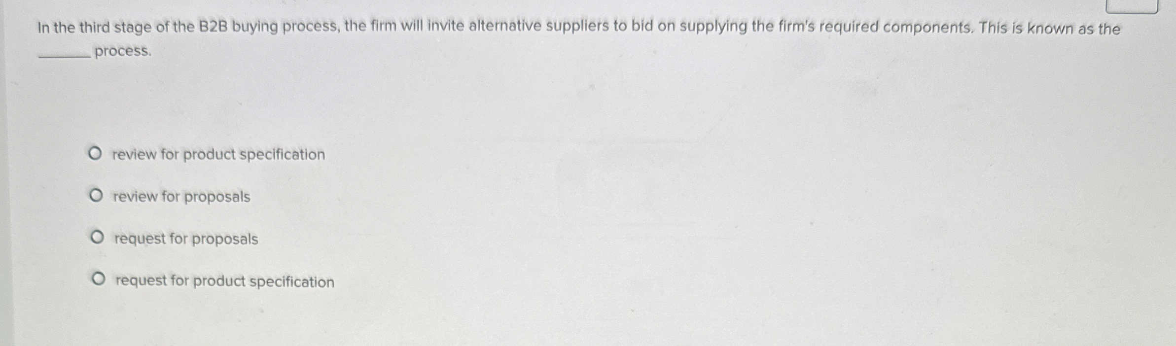 Solved In the third stage of the B2B buying process, the | Chegg.com