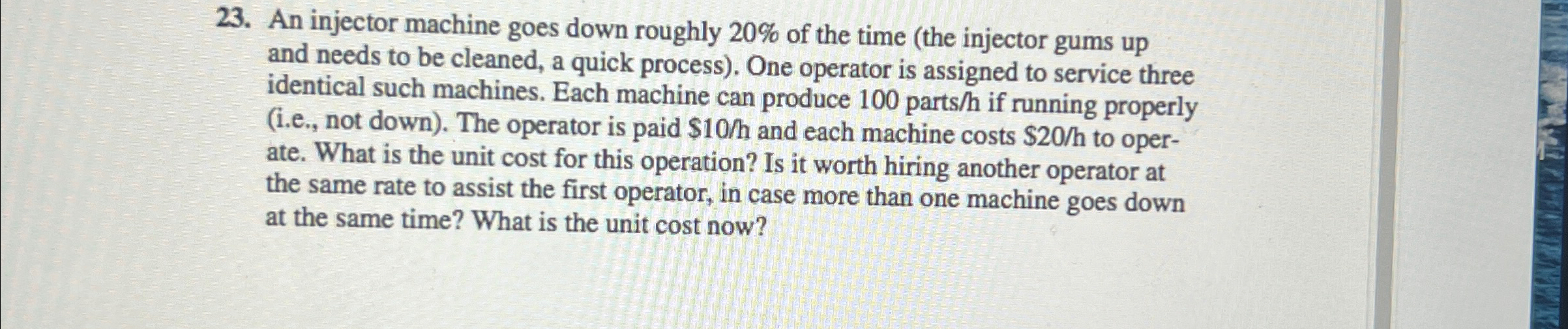 Solved An injector machine goes down roughly 20% ﻿of the | Chegg.com