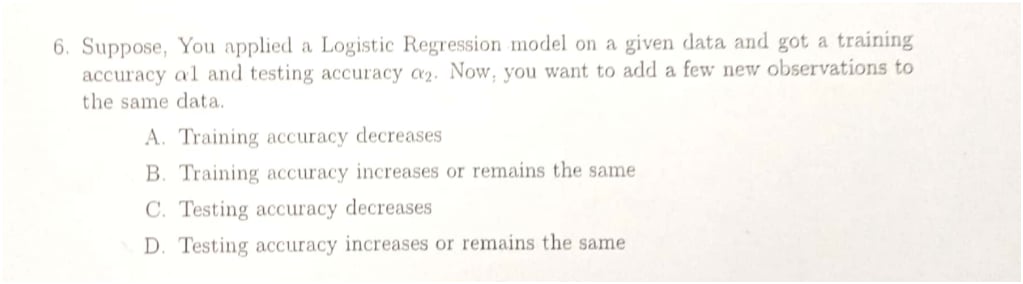 Solved Suppose, You applied a Logistic Regression model on a | Chegg.com