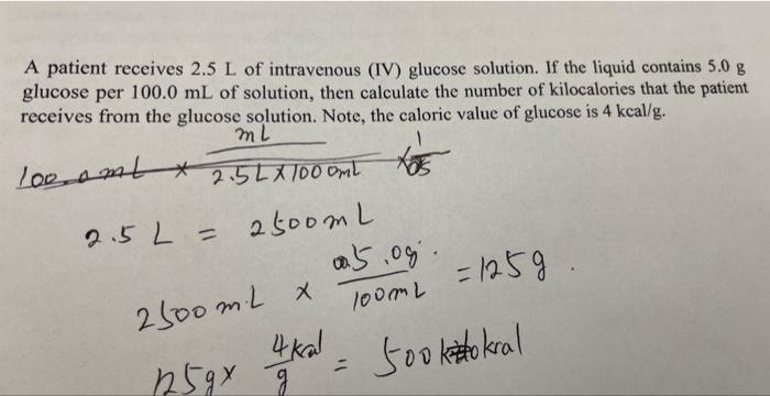Solved A patient receives 2.5 L of intravenous (IV) glucose | Chegg.com