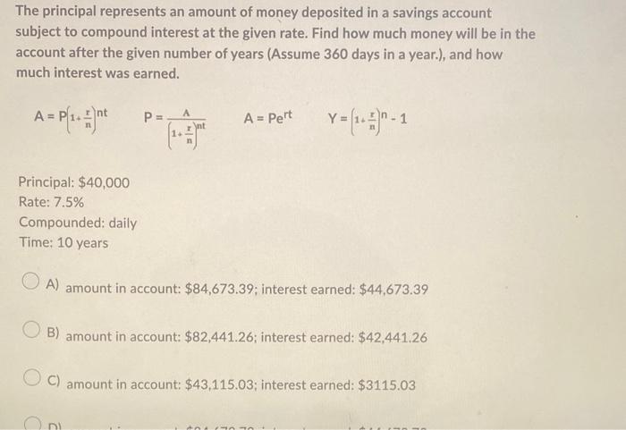 Solved The principal represents an amount of money deposited | Chegg.com