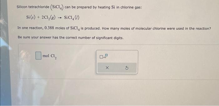 Solved Silicon tetrachloride (SiCl4) can be prepared by | Chegg.com