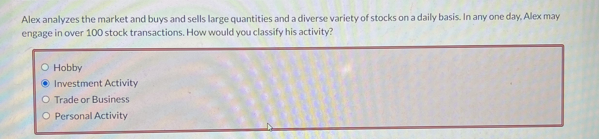 Solved Alex analyzes the market and buys and sells large | Chegg.com