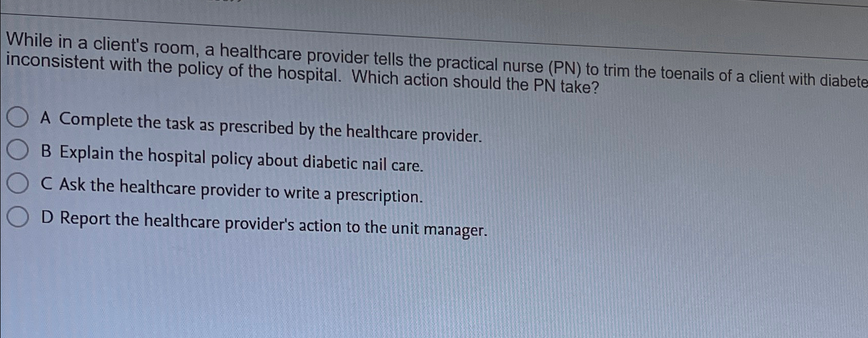 Solved While in a client's room, a healthcare provider tells | Chegg.com