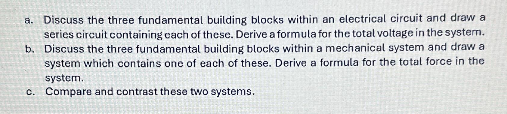 Solved a. ﻿Discuss the three fundamental building blocks | Chegg.com