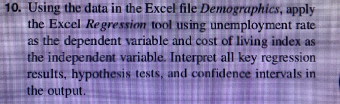 10. Using the data in the Excel file Demographics, | Chegg.com