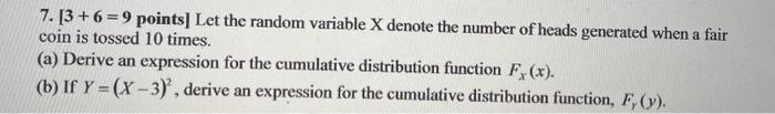 Solved 7. [3+6=9 points ] Let the random variable X denote | Chegg.com
