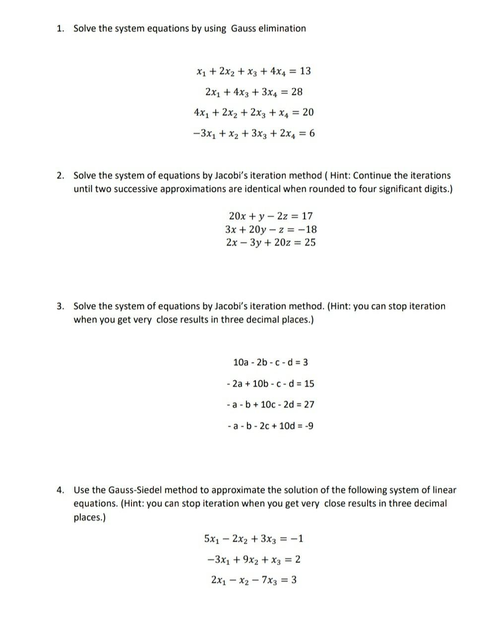 Solved 1. Solve the system equations by using Gauss | Chegg.com