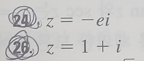 Solved z=−ei z=1+i | Chegg.com