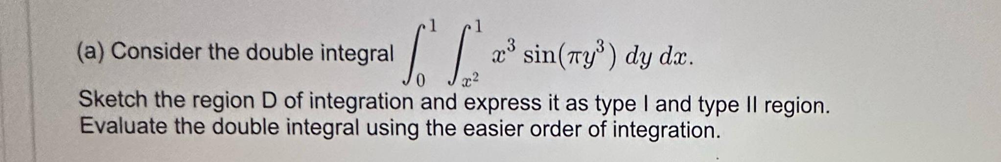 Solved (a) ﻿Consider the double integral | Chegg.com
