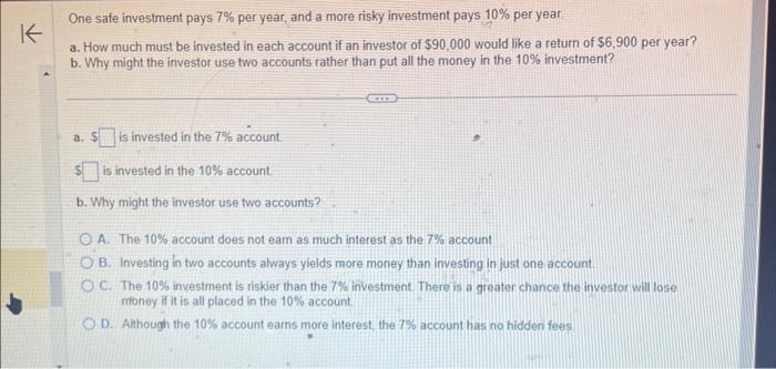Solved One safe investment pays 7% per year, and a more | Chegg.com
