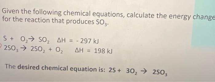Solved Given the following chemical equations, calculate the | Chegg.com
