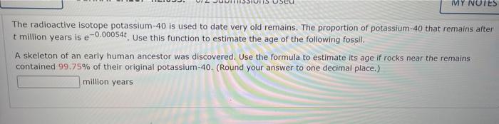 Solved The radioactive isotope potassium-40 is used to date | Chegg.com