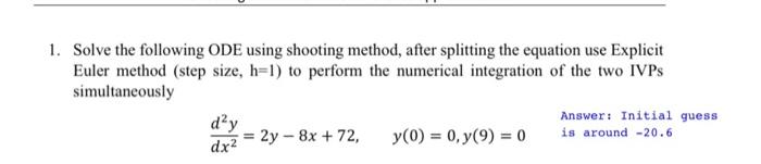 Solved 1. Solve the following ODE using shooting method, | Chegg.com
