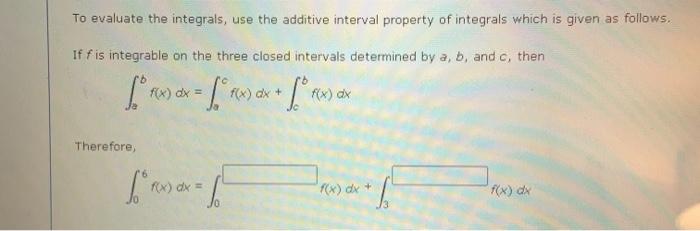 Solved Given f(x) dx = 5 and f(x) dx = -4, evaluate the | Chegg.com