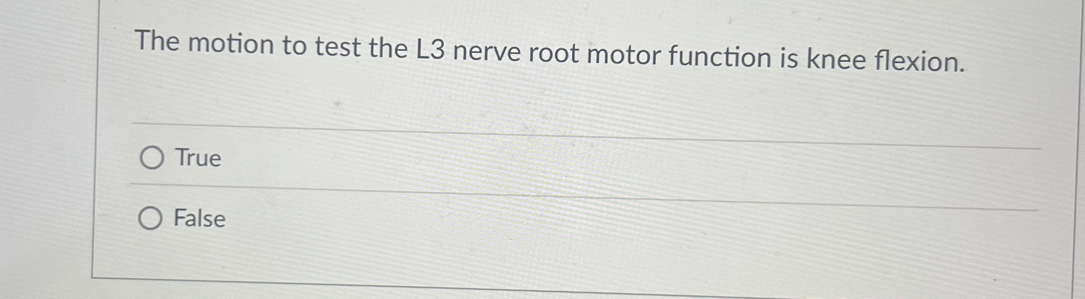Solved The motion to test the L3 ﻿nerve root motor function | Chegg.com