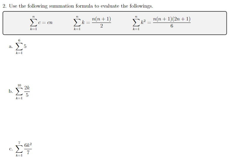 Solved Use the following summation formula to evaluate the | Chegg.com