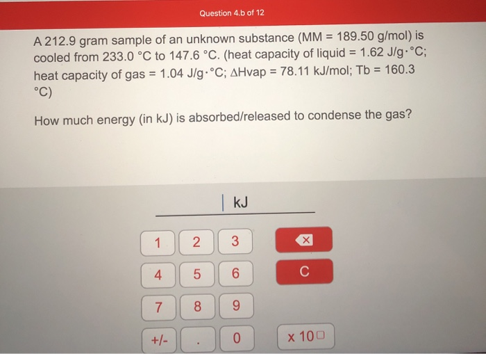 Solved Question 4.b of 12 A 212.9 gram sample of an unknown | Chegg.com