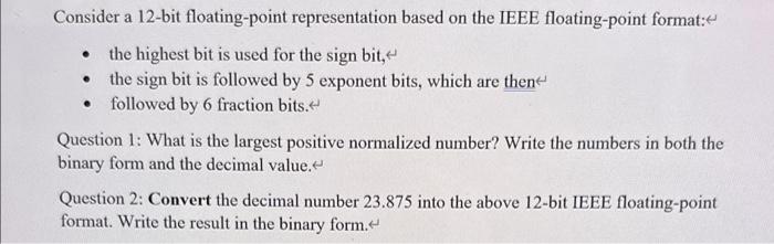 Solved Consider a 12-bit floating-point representation based | Chegg.com
