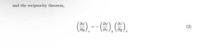 Solved and the reciprocity theorem, (∂y∂x)z=−(∂z∂x)y(∂y∂z)x | Chegg.com