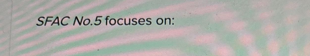 Solved SFAC No. 5 ﻿focuses on: | Chegg.com
