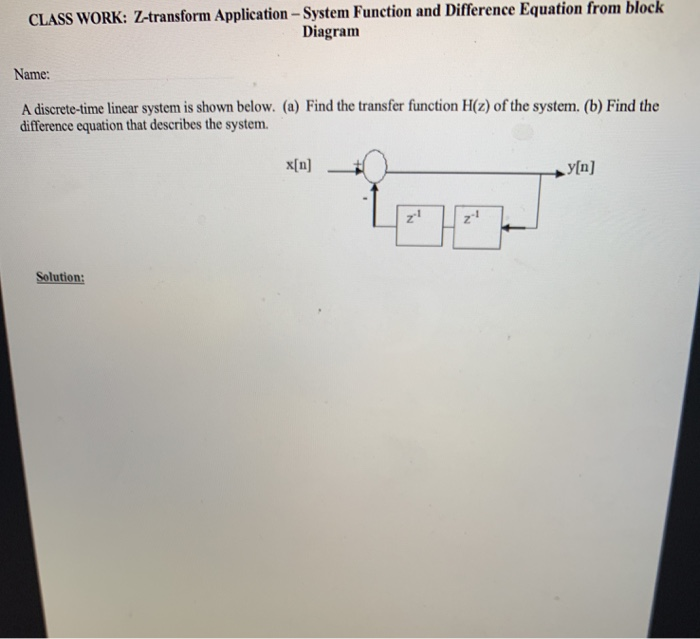 Solved CLASS WORK: Z-transform Application System Function | Chegg.com