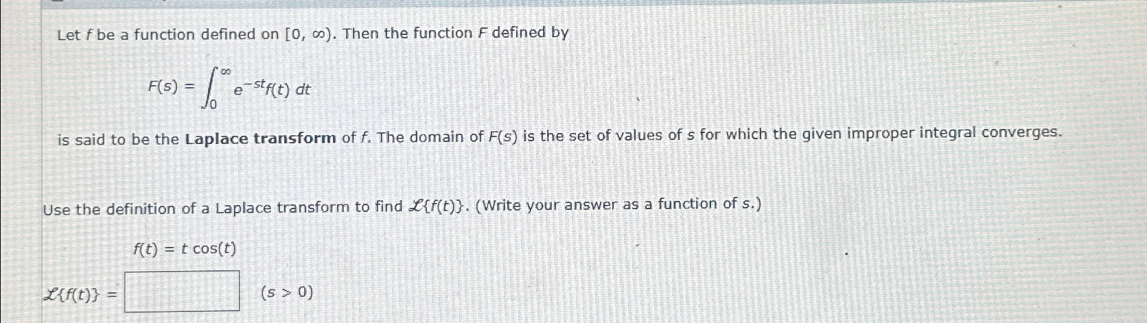 Solved Let f ﻿be a function defined on [0,∞). ﻿Then the | Chegg.com