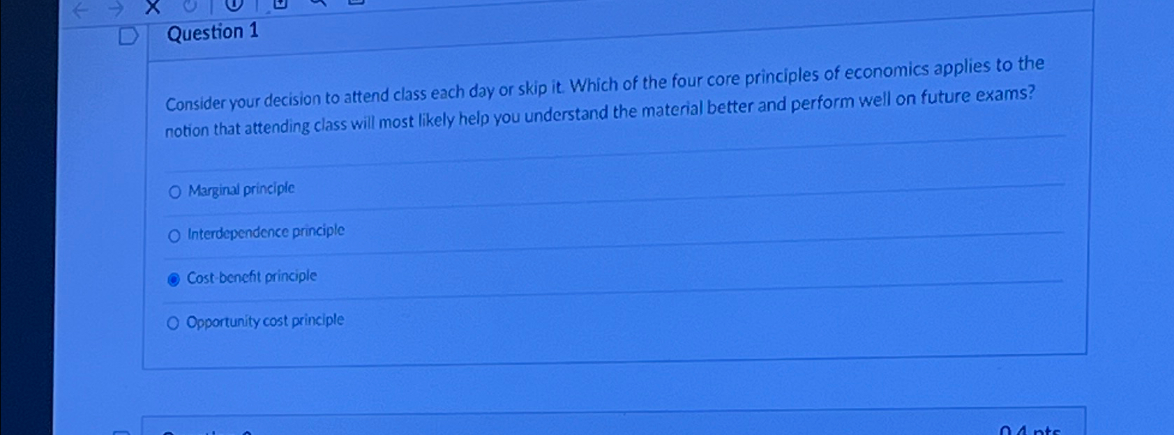 Solved Question 1Consider your decision to attend class each | Chegg.com
