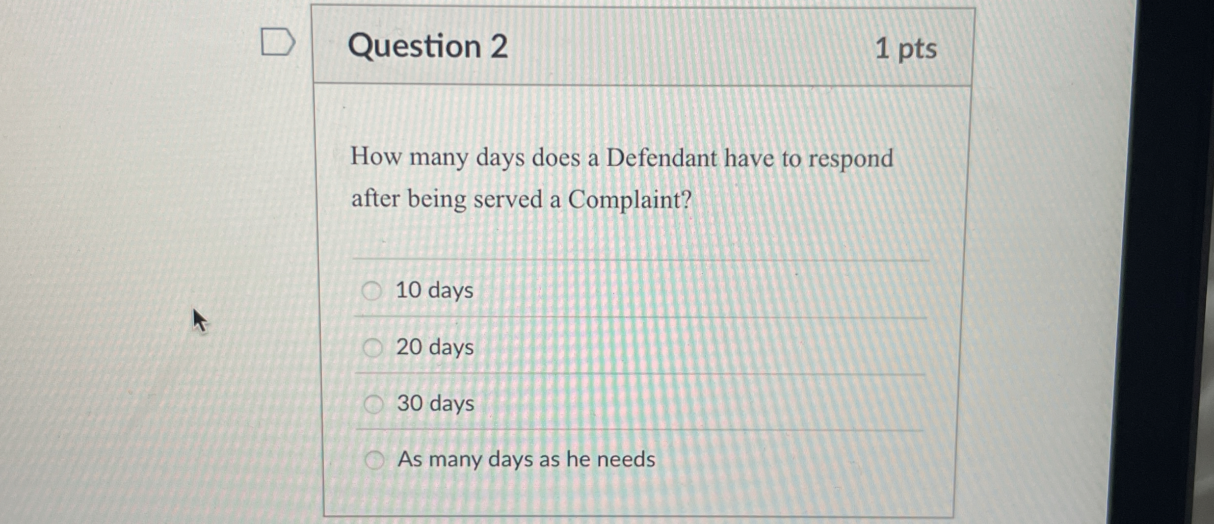 Solved Question 2How many days does a Defendant have to | Chegg.com