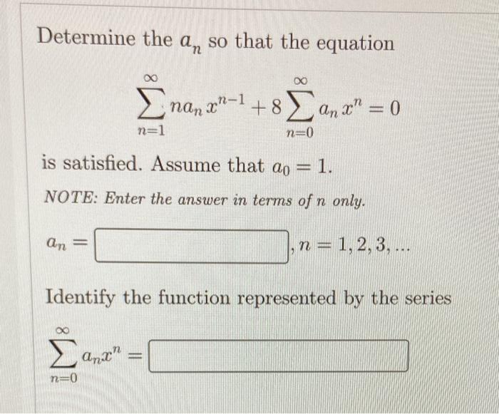 Solved Determine the an so that the equation nan 2" nan n=1 | Chegg.com