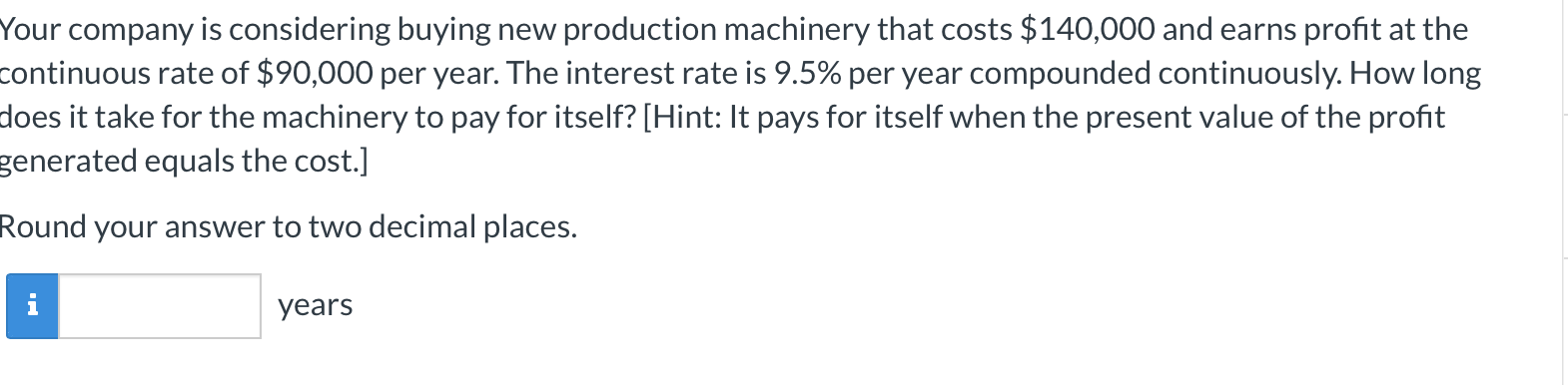 Solved Your company is considering buying new production | Chegg.com