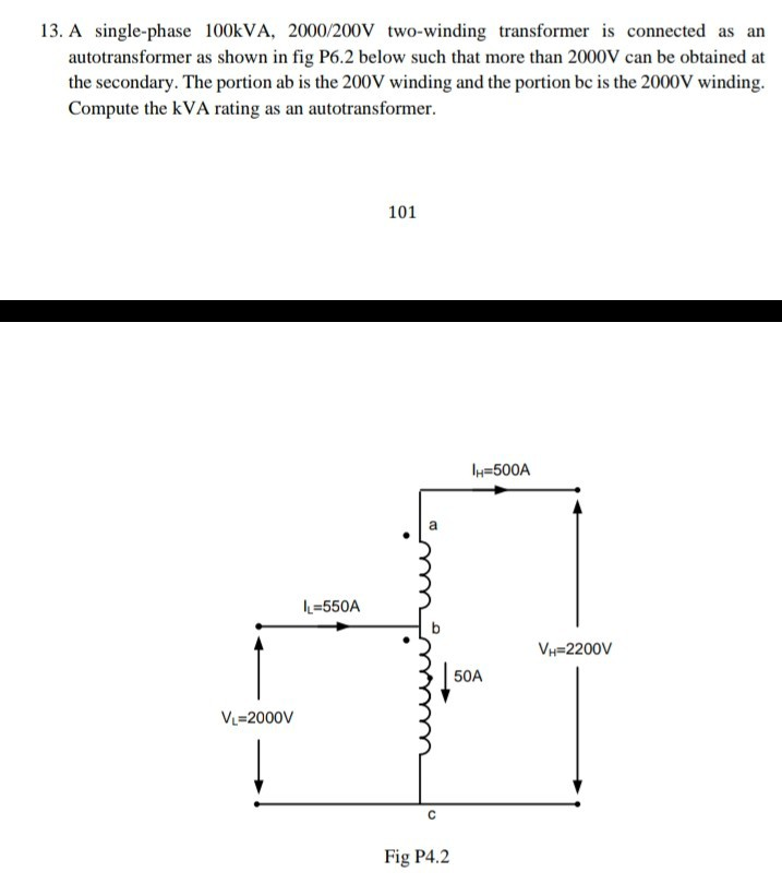 Solved 13. A single-phase 100kVA, 2000/200V two-winding | Chegg.com