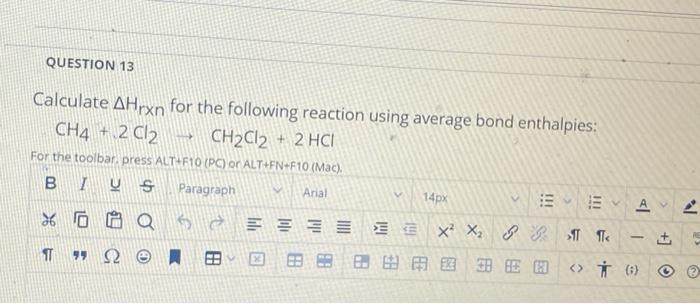 Solved Question 13 Calculate Ahrxn For The Following