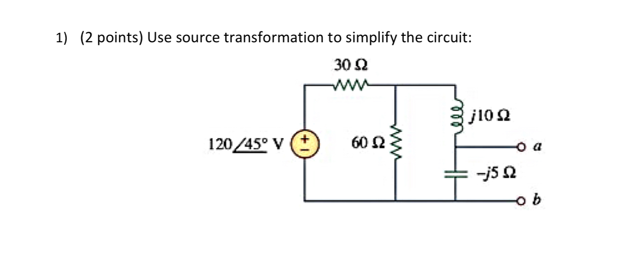 Solved Use source transformation to simplify the circuit: | Chegg.com Solved Use source transformation to simplify the circuit: | Chegg.com