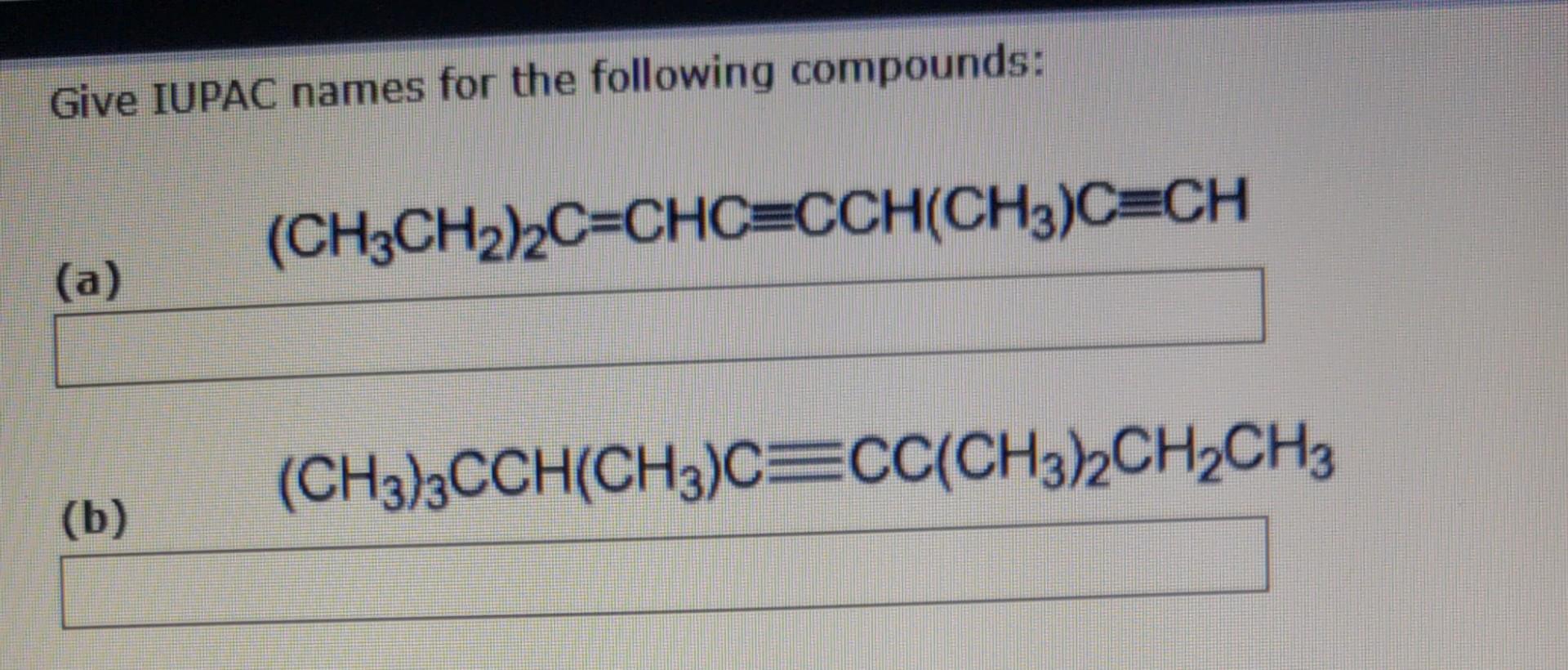 Solved Give IUPAC names for the following compounds: | Chegg.com