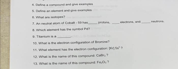 Solved 4. Define a compound and give examples 5. Define an | Chegg.com