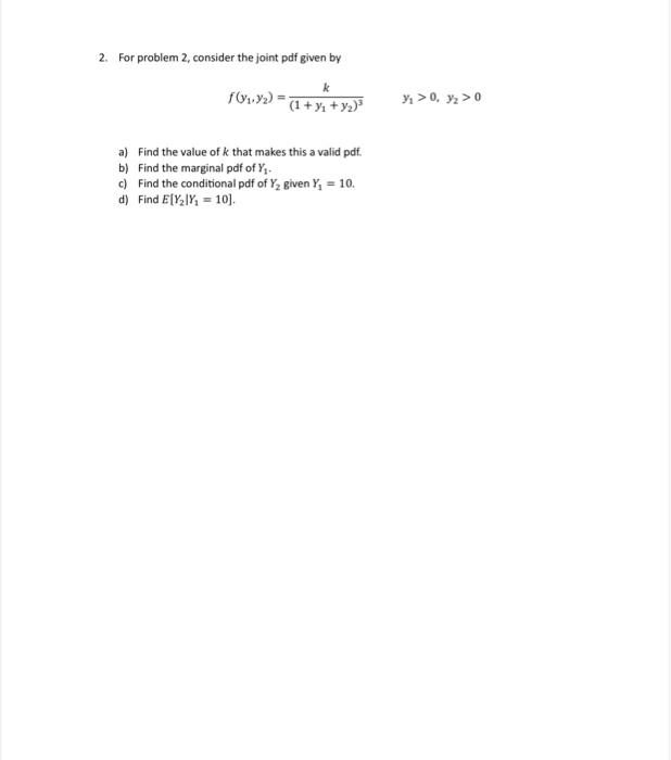 Solved 2. For problem 2, consider the joint pdf given by | Chegg.com