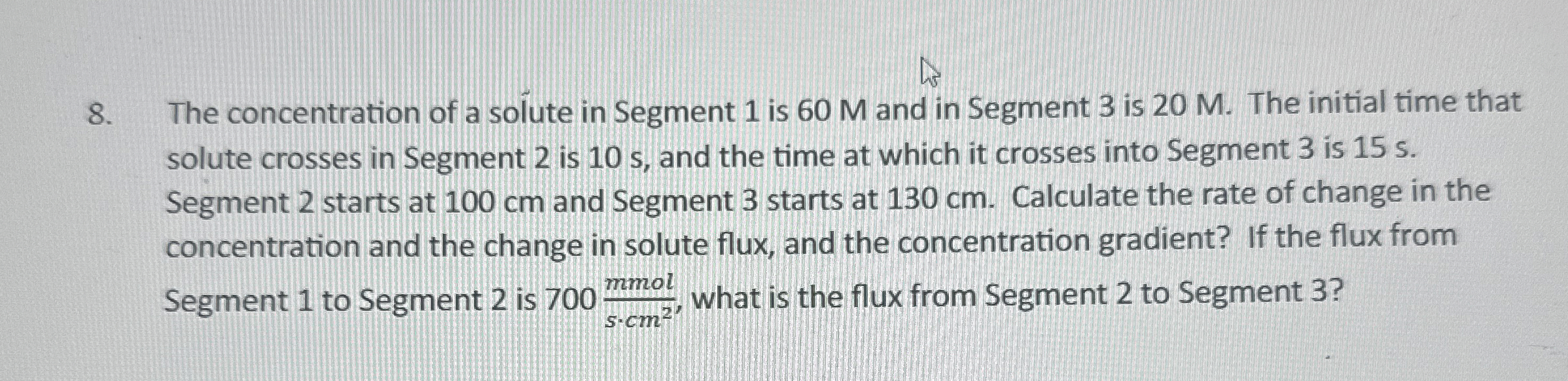 Solved The concentration of a solute in Segment 1 ﻿is 60 ﻿M | Chegg.com