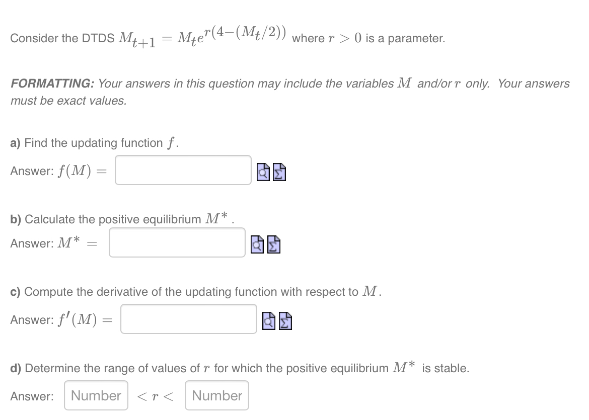 Solved Consider the DTDS Mt+1=Mter(4-(Mt2)) ﻿where r>0 ﻿is a | Chegg.com
