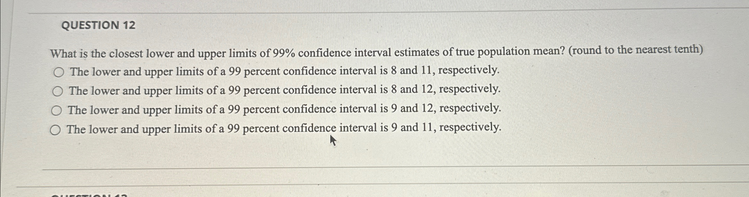 QUESTION 12What is the closest lower and upper limits | Chegg.com