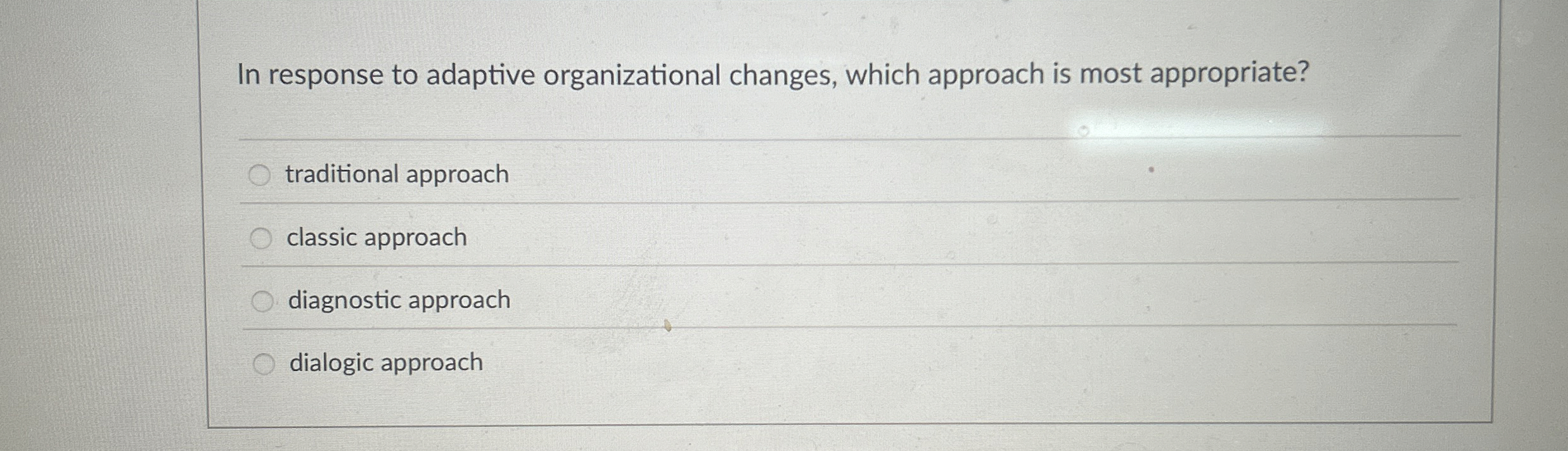 Solved In response to adaptive organizational changes, which | Chegg.com